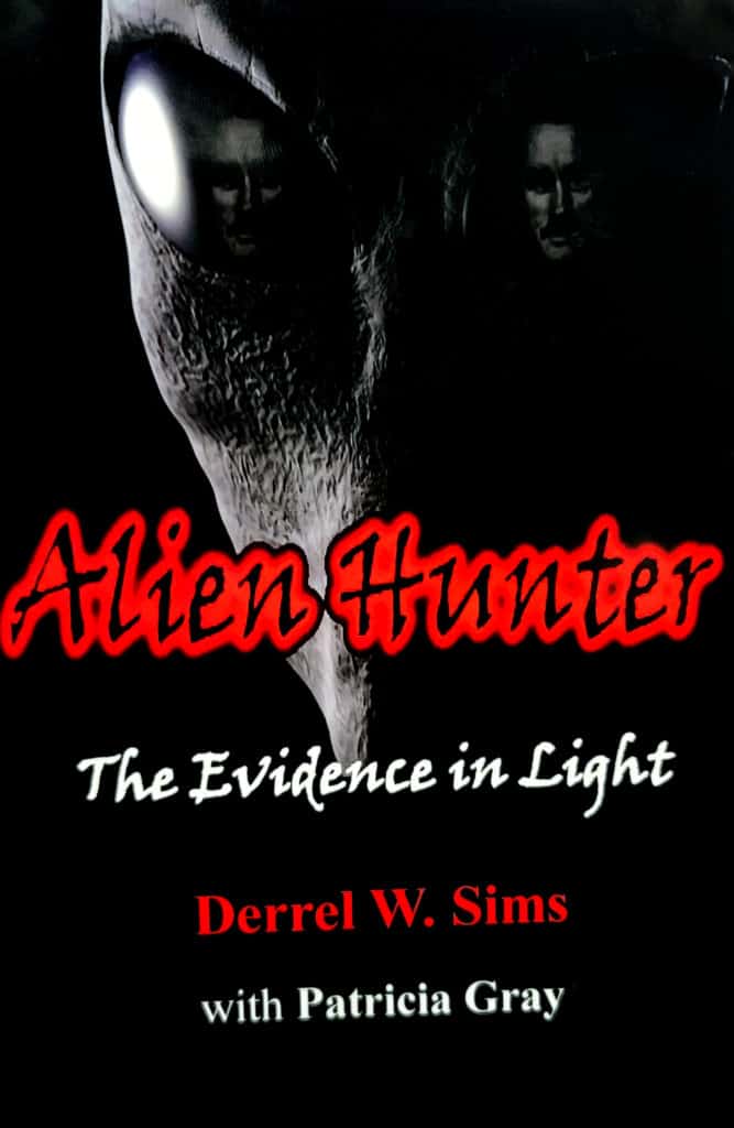 Alien Hunter: The Evidence in Light. Authoritative Alien Abduction ...